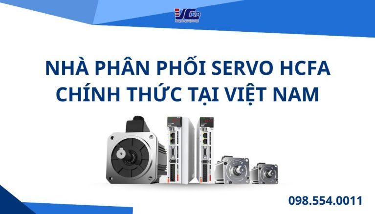 NHÀ PHÂN PHỐI SERVO HCFA CHÍNH THỨC TẠI VIỆT NAM - Kythuatvc.com